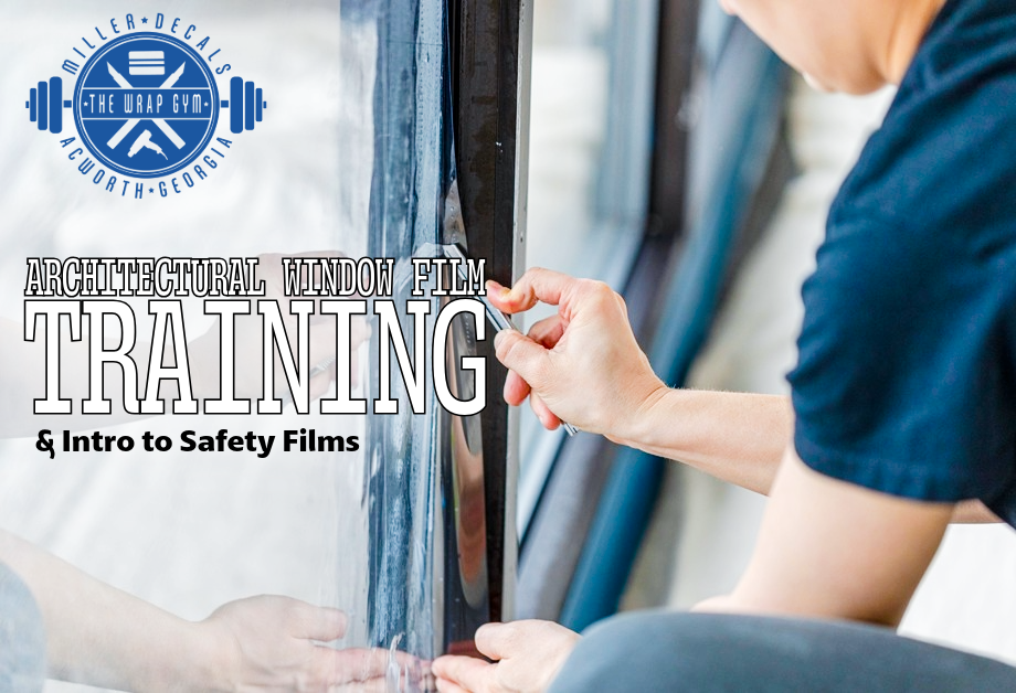 May 18-19, 2026 Architectural Window Film Training & Intro to Safety Films